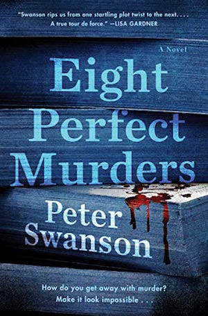 BOOK STEW REVIEW: ‘Eight Perfect Murders’ by Peter Swanson – Wilmington ...