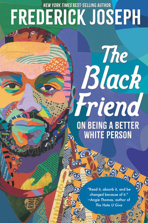 BOOK STEW REVIEW: ‘The Black Friend’ by Frederick Joseph – Wilmington Apple