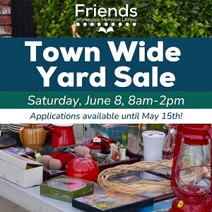 HOT OFF THE PRESS: View Map For Wilmington’s Town-Wide Yard Sale On ...
