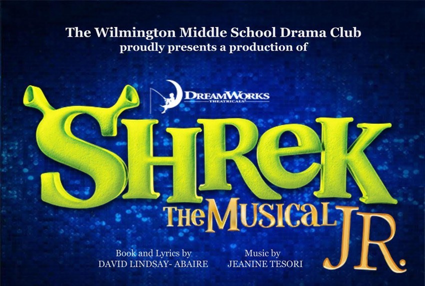 Wilmington Middle School Drama Club Presents “Shrek The Musical Jr.” On ...