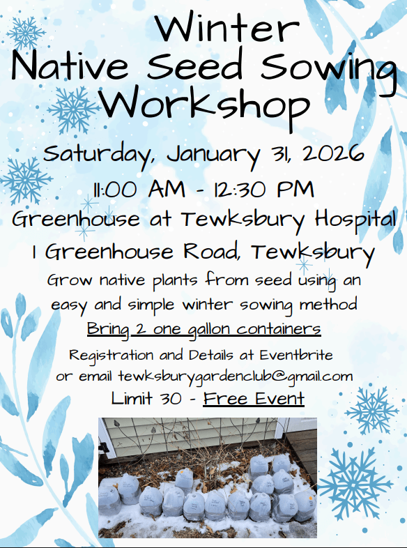 Tewksbury Garden Club To Offer FREE Winter Native Seed Sowing Workshops ...